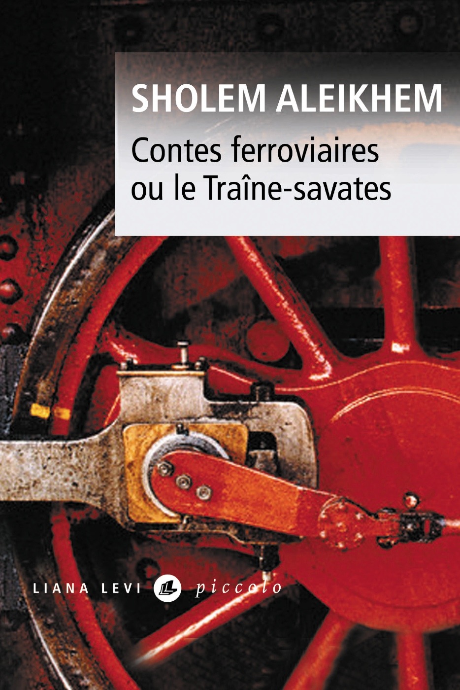 Contes ferroviaires ou le Traîne-savates - Sholem Aleikhem • Éditions ...