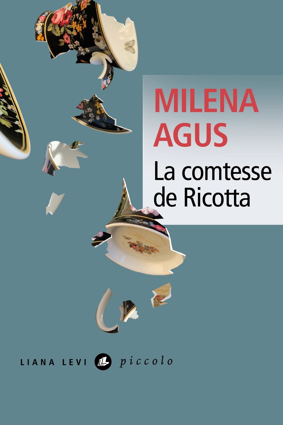 La Comtesse de Ricotta - Milena Agus • Éditions Liana Levi