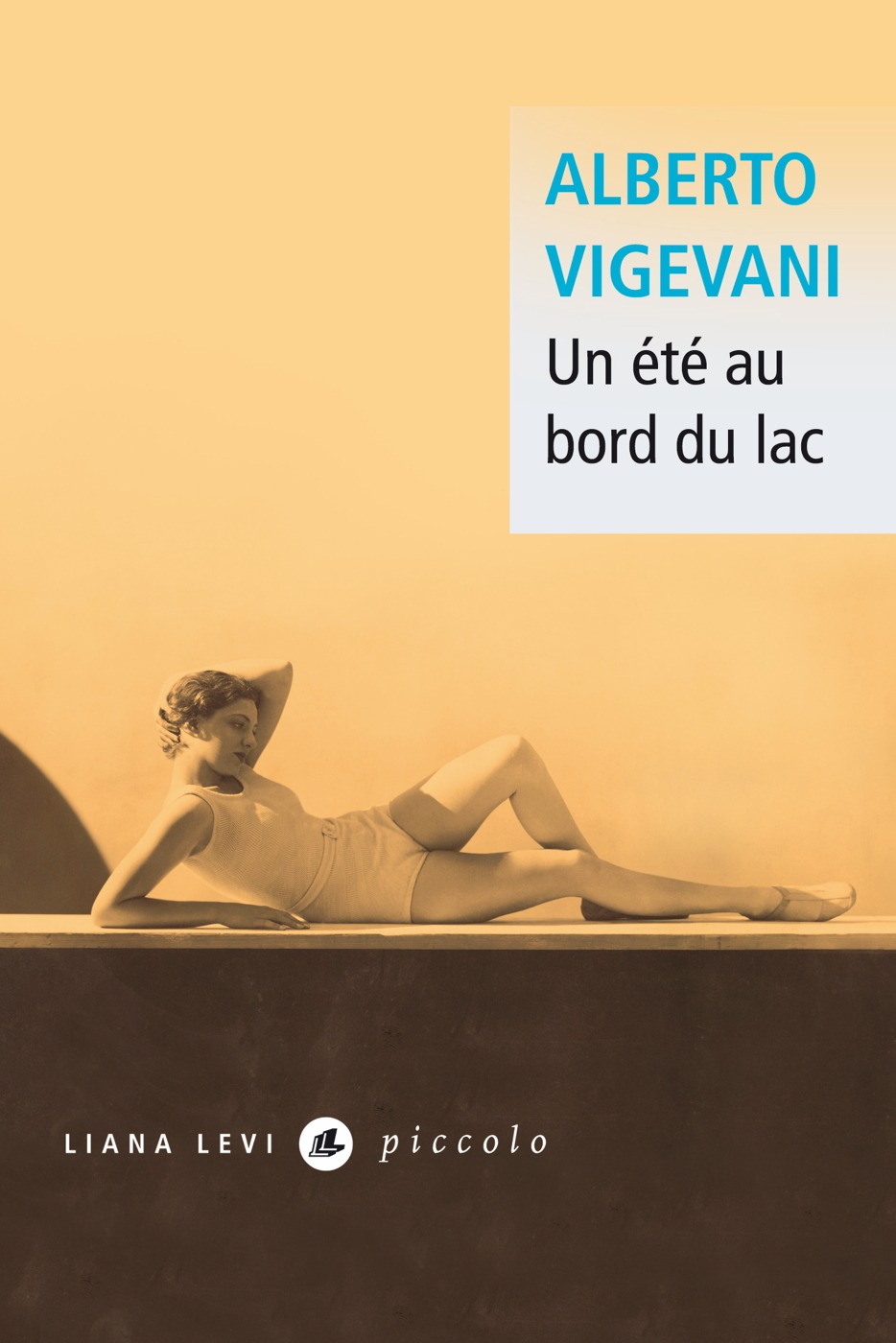 Un été au bord du lac - Alberto Vigevani • Éditions Liana Levi
