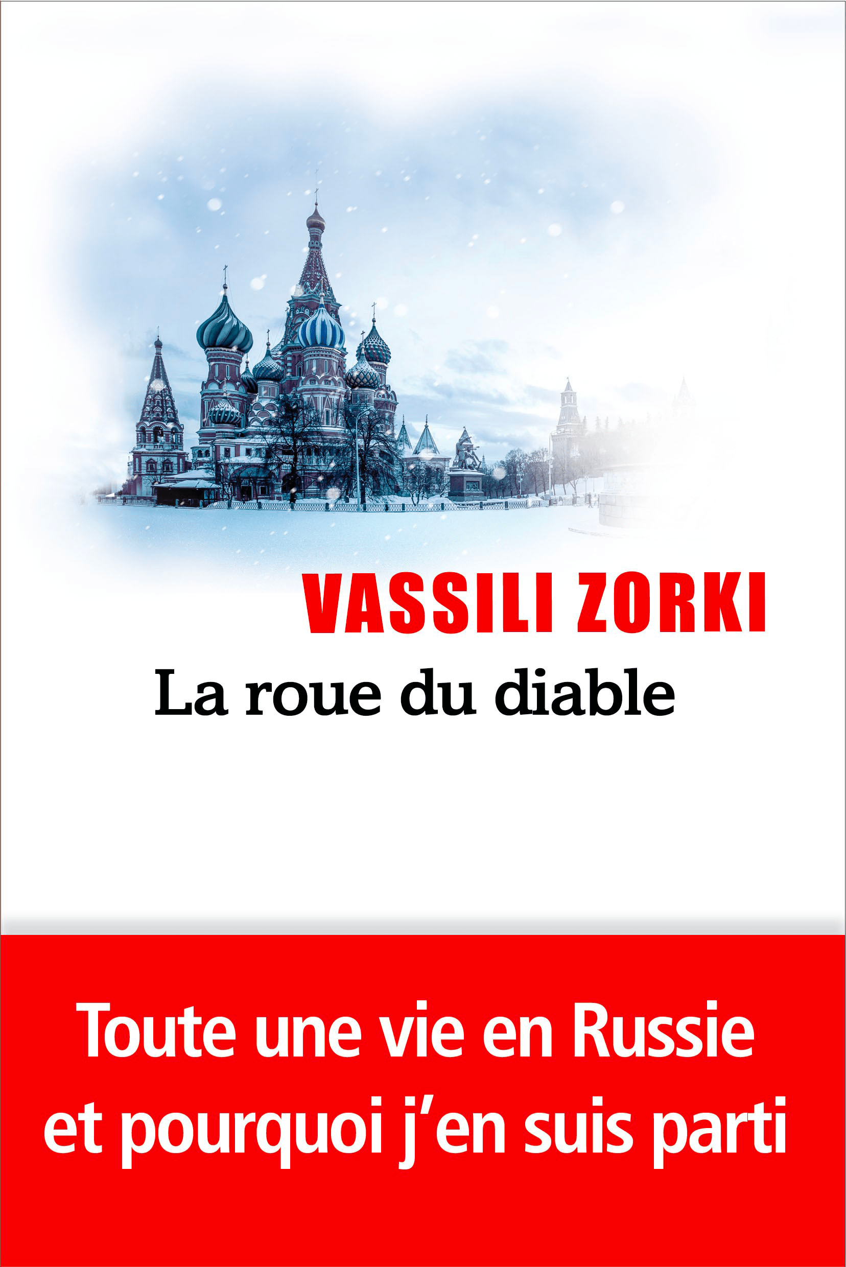 La Roue du diable - Vassili Zorki • Éditions Liana Levi